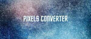Pixel Converter - Calculatorway